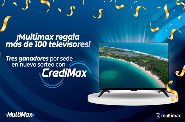 ¡Multimax regala más de 100 televisores! Tres ganadores por sede en nuevo sorteo con CrediMax ...